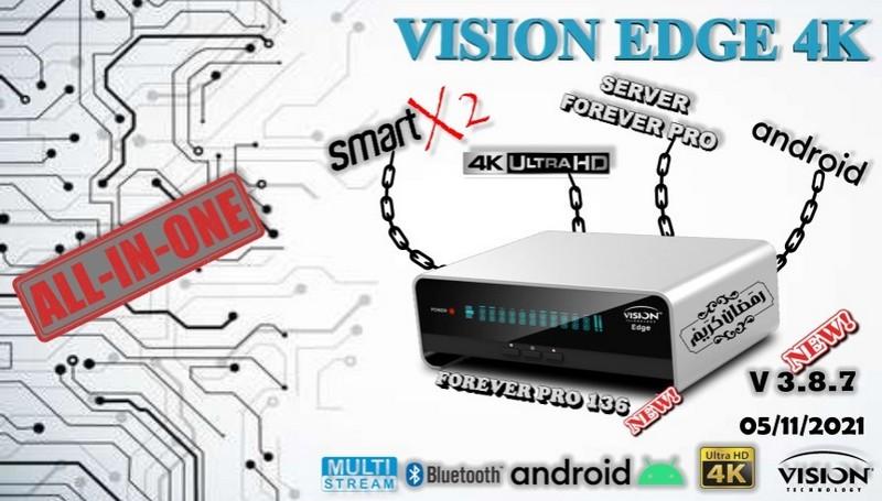 ⭐تحديث VISION EDGE UHD 4K ترقية سيرفرFOREVER PRO 137+اضافة خاصائص جديدة&